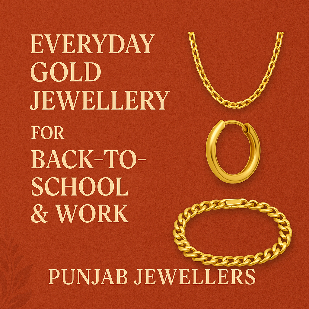Everyday Gold Jewellery for Back-to-School & Work – Indian Jewellery ...